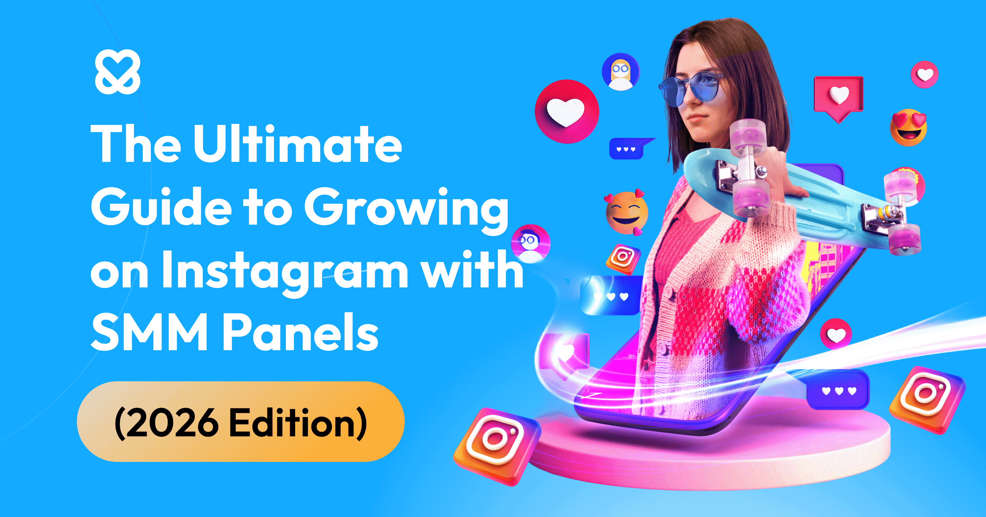 The Ultimate Guide to Growing on Instagram with SMM Panels (2026 Edition)